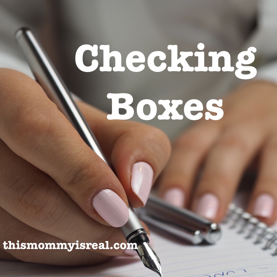 Checking Boxes | This Mommy is Real